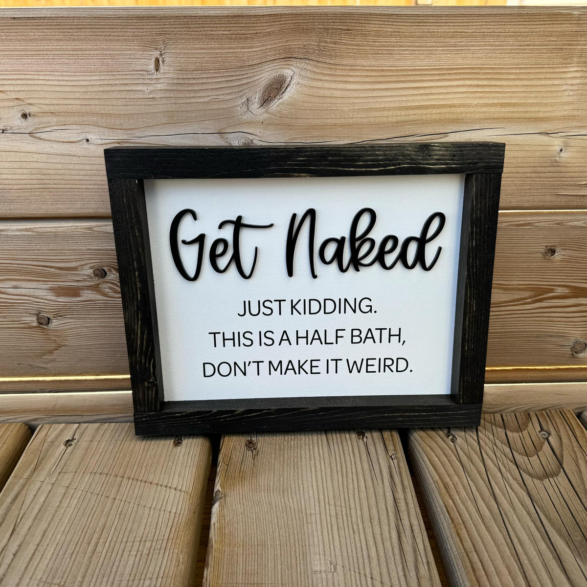 Get Naked Half Bath Sign – HandmadeSask
